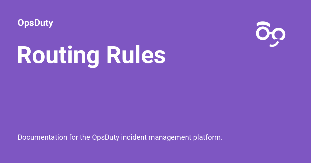 Routing Rules - OpsDuty